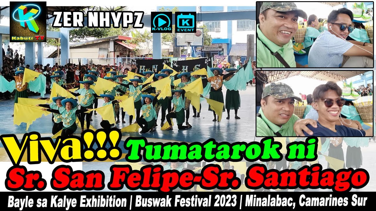 Buswak Festival 2023 San Felipe-Santiago | Minalabac Camarines Sur ...