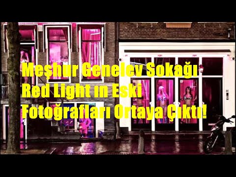 Meşhur Genelev Sokağı Red Light ın Eski Fotoğrafları Ortaya Çıktı!