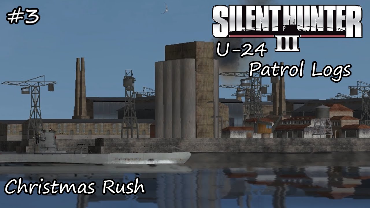 U-24 Patrol Logs | 03 #sh3 - YouTube