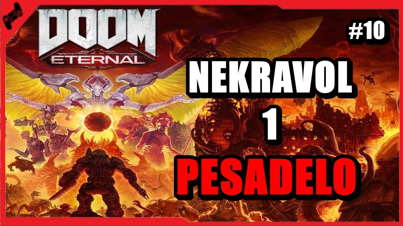 DOOM ETERNAL - NEKRAVOL MISSÃO 10 (PESADELO 100%) - YouTube