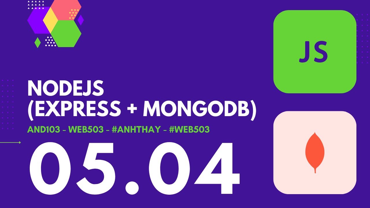 Nodejs Express Web503 And103 Buổi 05 P4 Youtube