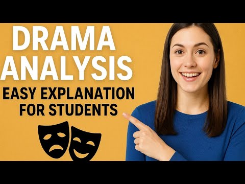 Drama Analysis Made Easy | Approaching a Play, Structural Components, Genres & Styles Explained ...