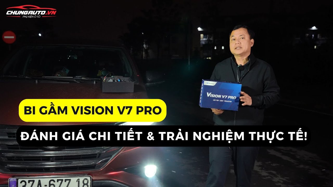 Bi Gầm Vision V7 Pro -Trải Nghiệm Ánh Sáng Thực Tế Trên Nhiều Cung ...