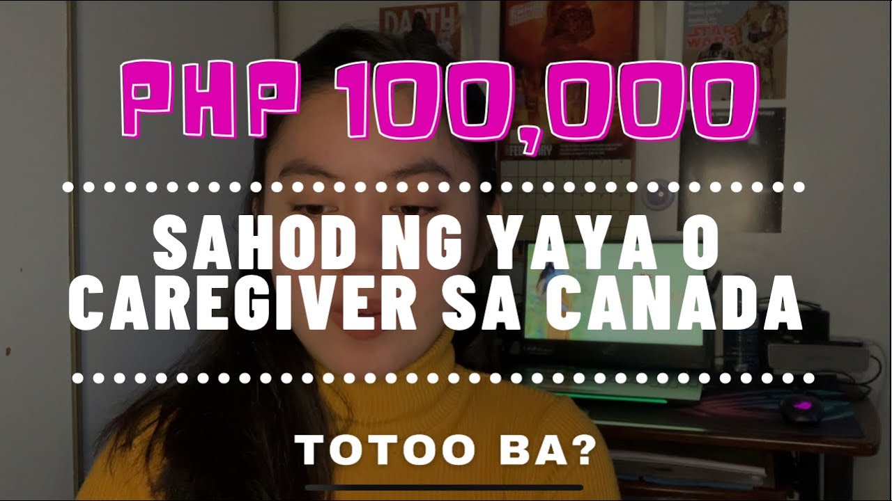 PHP100,000.00 SAHOD NG CAREGIVER SA CANADA? TOTOO BA? - YouTube