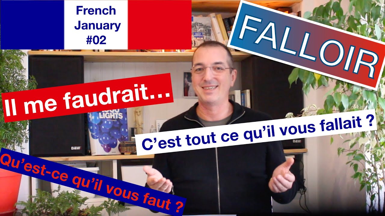 French January Challenge #2 - Focus on the verb "falloir" - YouTube