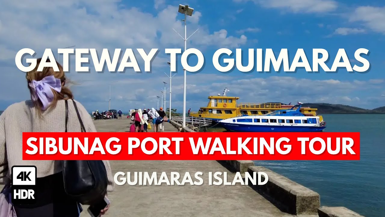 PORT OF SIBUNAG Walking Tour - [4K] Gateway to Guimaras Island - YouTube