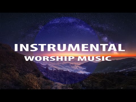 Relaxing music: Instrumental Worship Music. Meditation Healing Spa Sleep Yoga Study Music