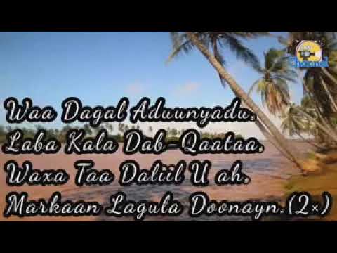 Heestii:- Waa Dagal Aduunyadu