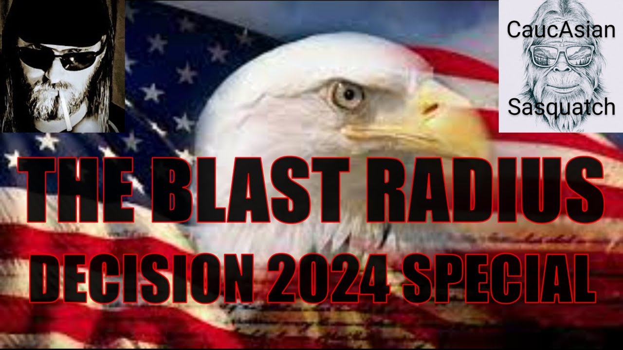 The Blast Radius | Decision 2024 Special - YouTube