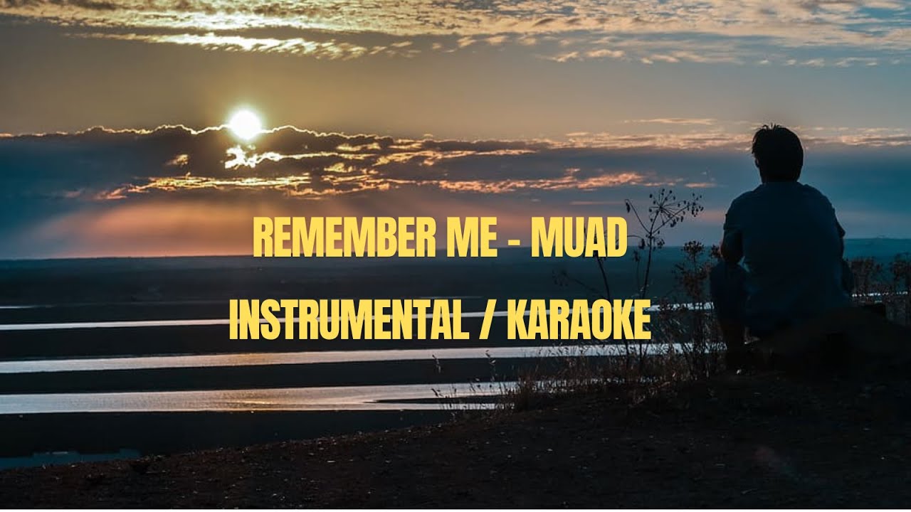 Muad - Remember Me (instrumental / Karaoke) - YouTube