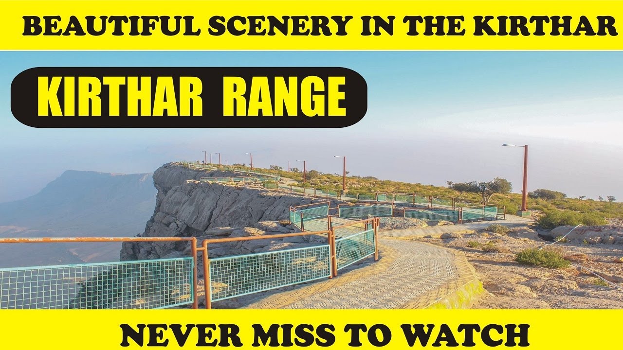 Kirthar Range Mountains and Park | Beauty of Sindh and Balochistan ...