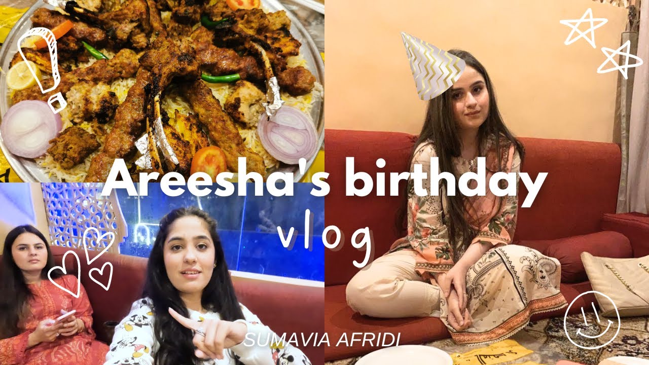 AREESHA'S BIRTHDAY CELEBRATION! V22 - YouTube