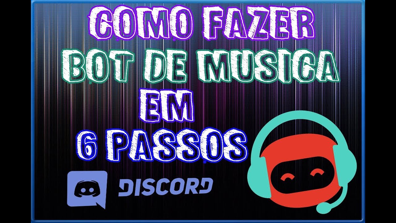 🎶 Criando Seu BOT de Música no Discord em Apenas 6 Passos! 🚀 - YouTube