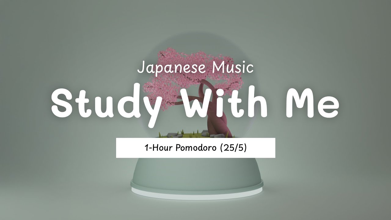 1-Hour Study With Me / Japanese Music & 3D Animation / Pomodoro 25-5 ...