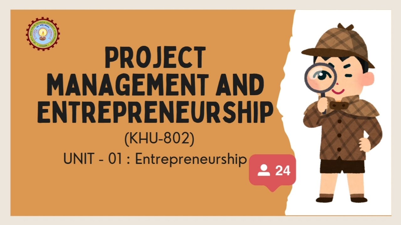 Project Management & Entrepreneurship | Unit 1: Entrepreneurship ...