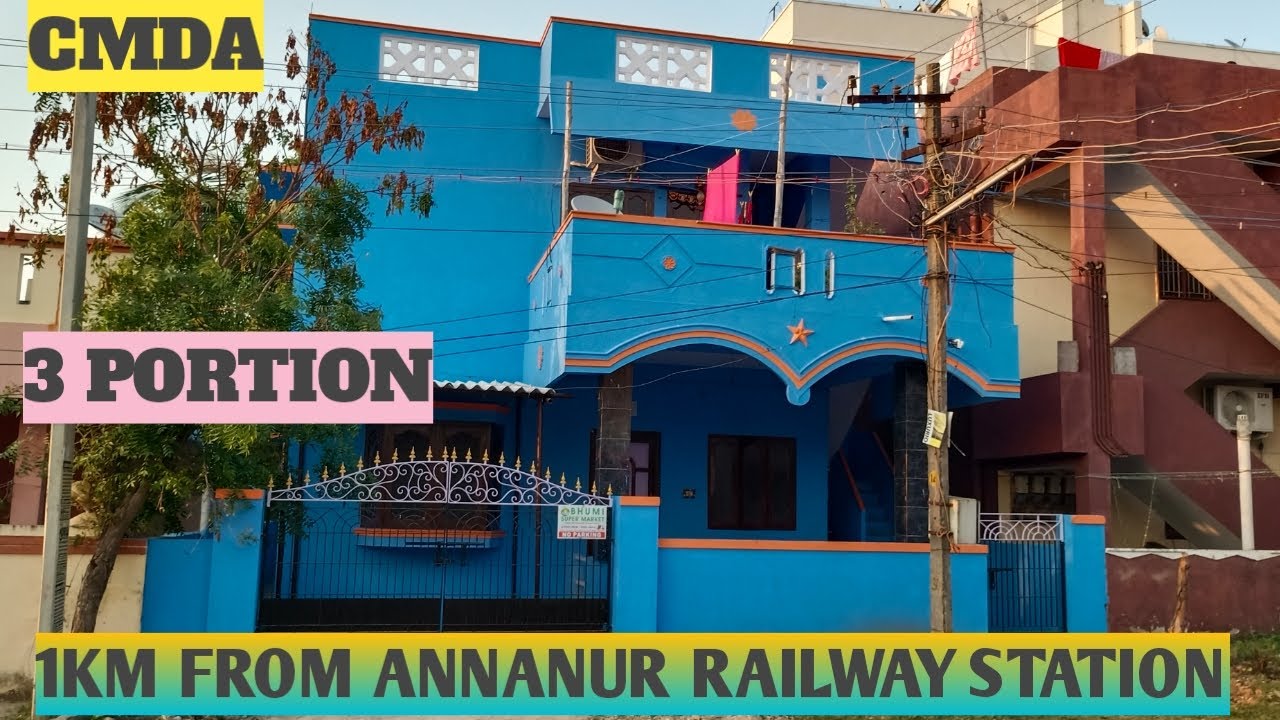 Id-393💥1KM FROM ANNANUR RAILWAY STATION💥3 PORTION💥4BHK💥CMDA💥80% LOAN💥 ...
