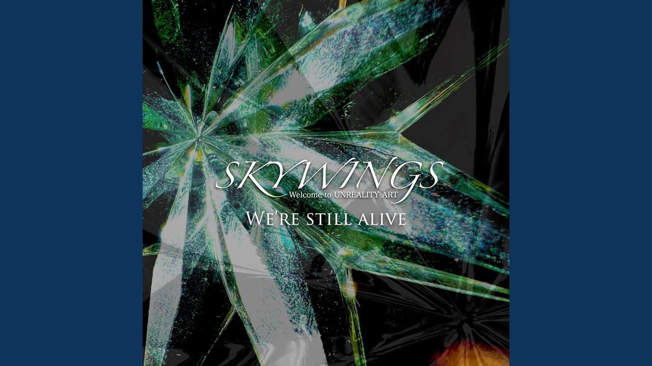We're still alive - YouTube