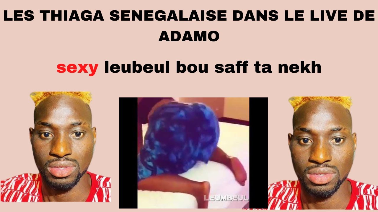 DIRECT ADAMO LEUBEUL THIAGA BOU SAFF SAPP TA NEKH - YouTube