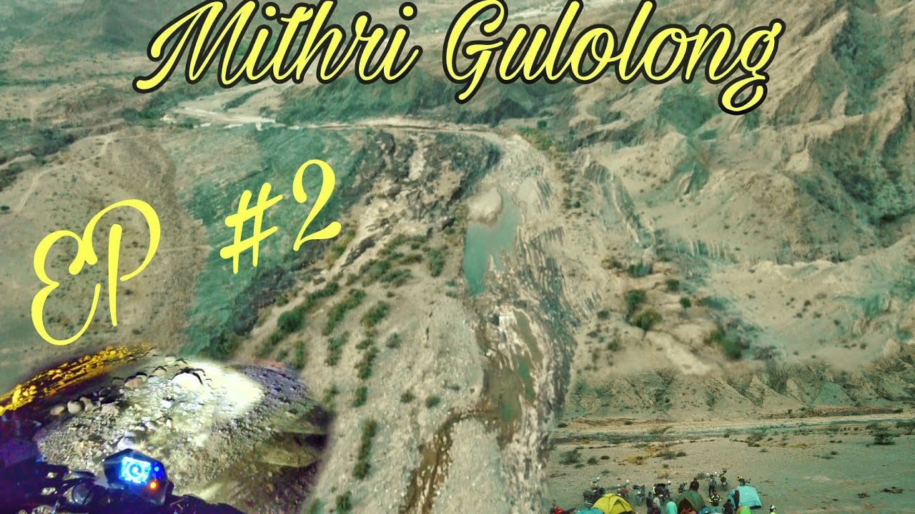 Adventurefull knight Ride in Mithri Gulolong Balochistan | Ep #2 ...