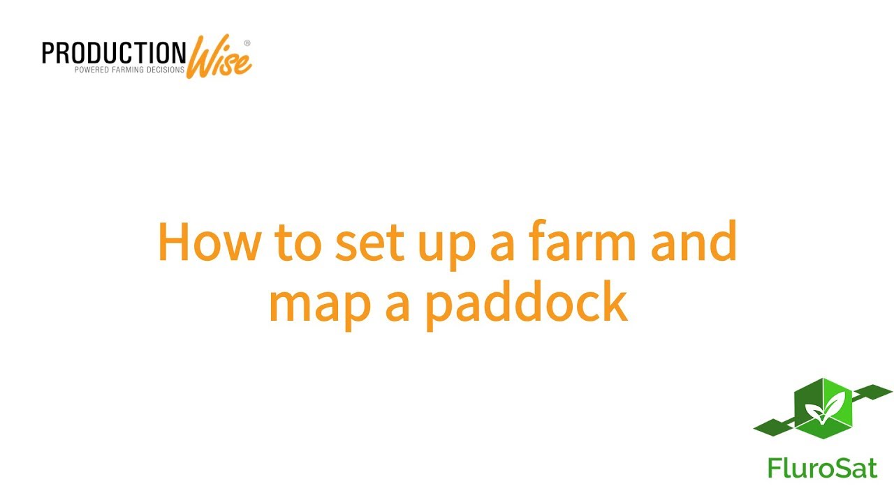 How to set up a farm and map a paddock - ProductionWise - YouTube
