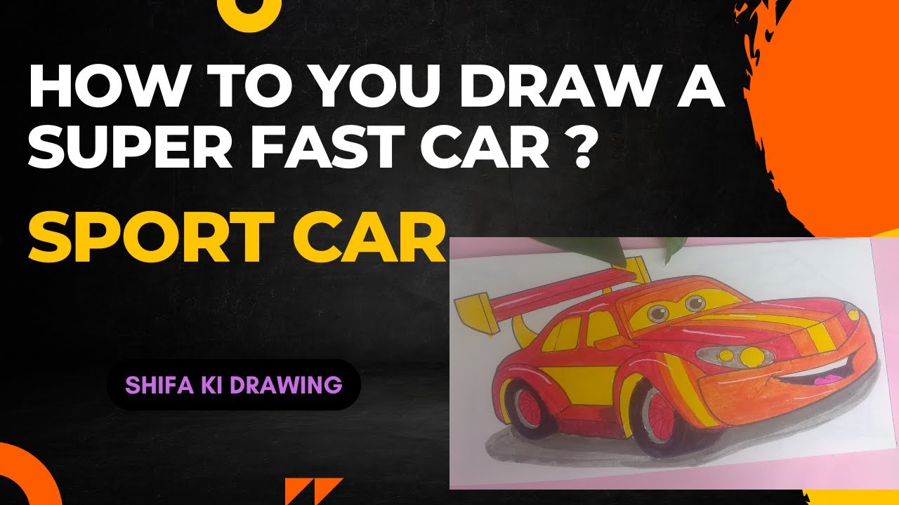 how to you draw a super fast car ? Sport car - YouTube