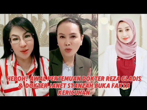 "HEBOH!! AWAL PERTEMUAN DOKTER REZA GLADIS & DOKTER JANET STANZAH BUKA ...