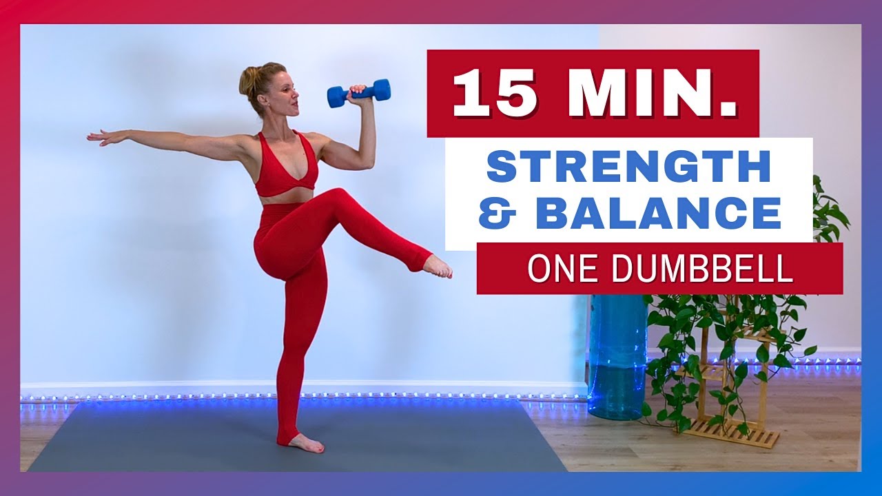 15 Min. Total Body Strength & Balance | Improve Overall Strength ...