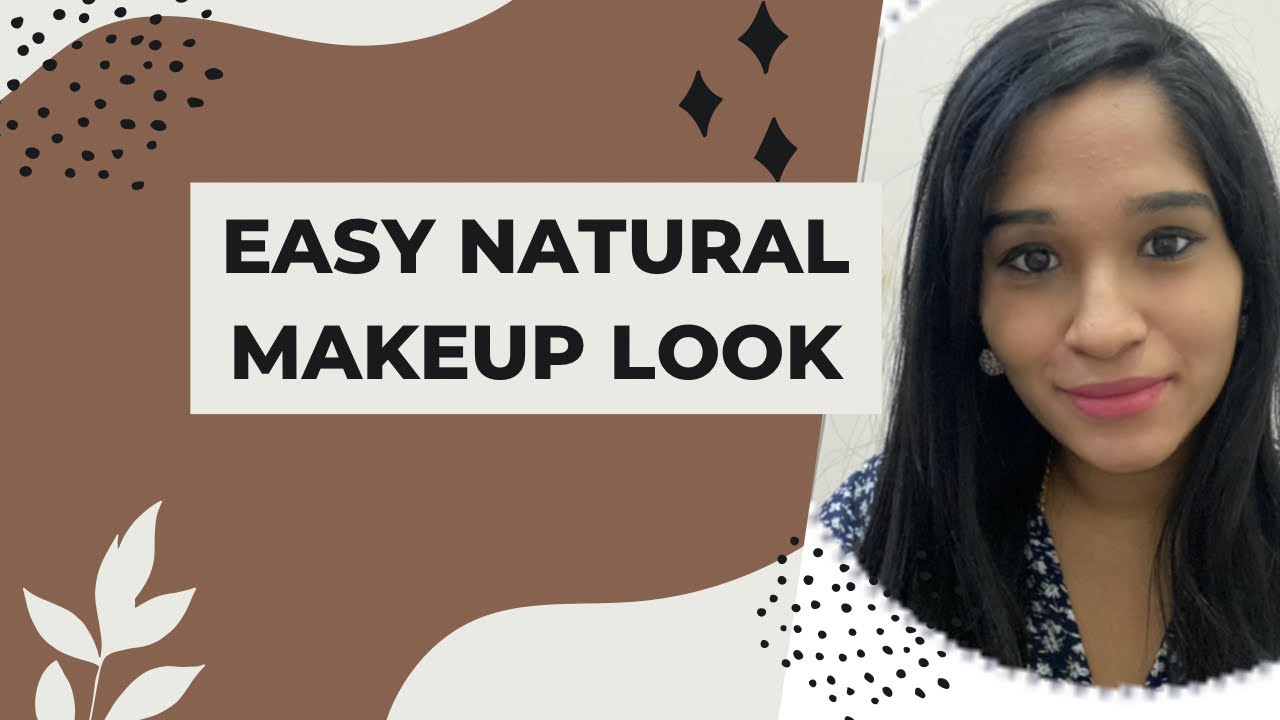 Easy natural makeup look | Beginners makeup look | 5 minutes makeup ...