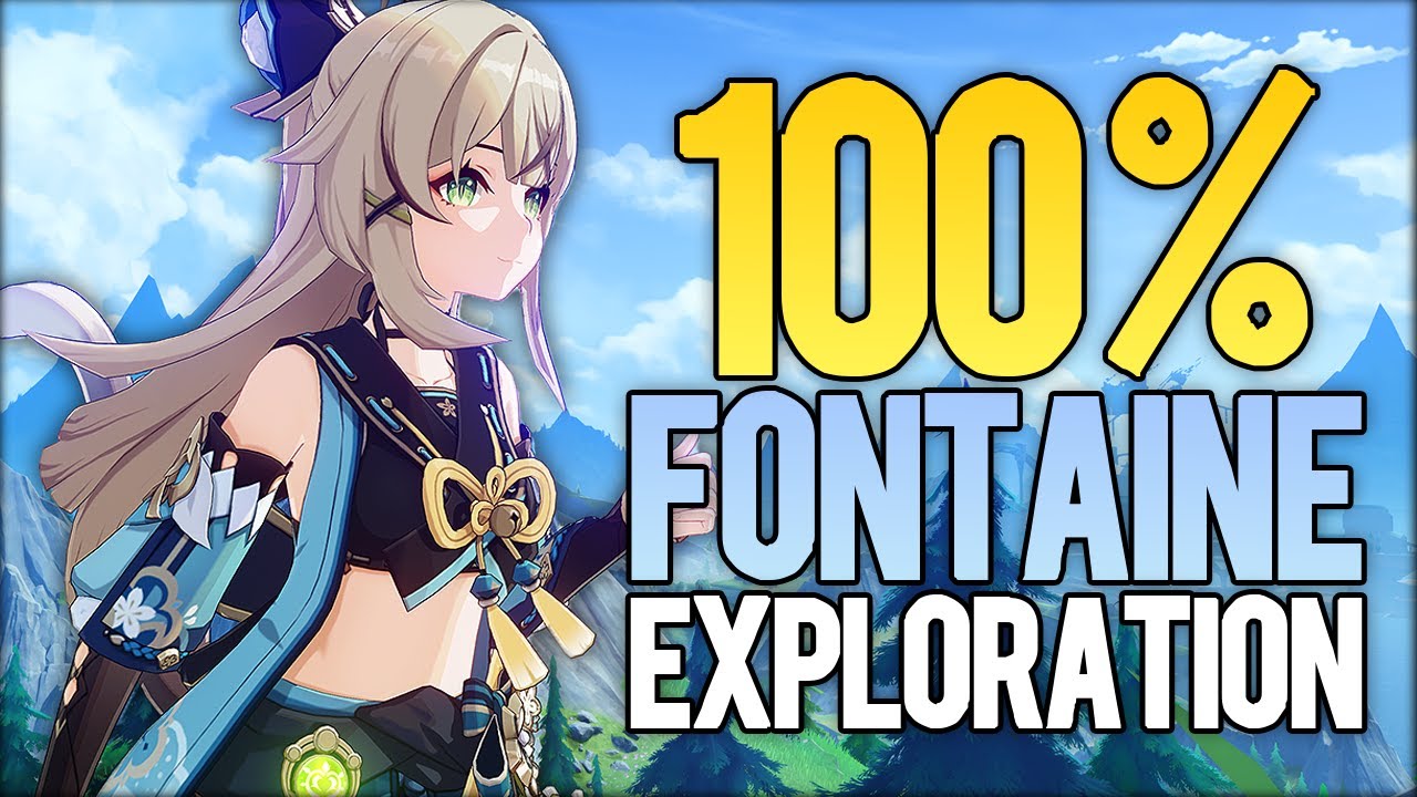 100% FONTAINE EXPLORATION | Genshin Impact - YouTube