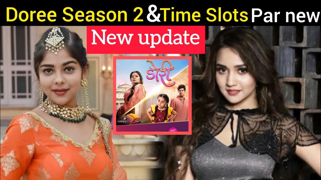 Doree Season 2 New Update | Doree New Lead Actress | Ashi Singh ...