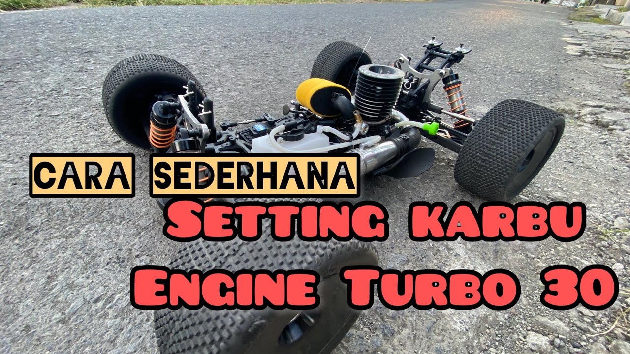 CARA SEDERHANA SETTING KARBU ENGINE 30 - Hobao Truggy SS - rc banyuwangi official - YouTube