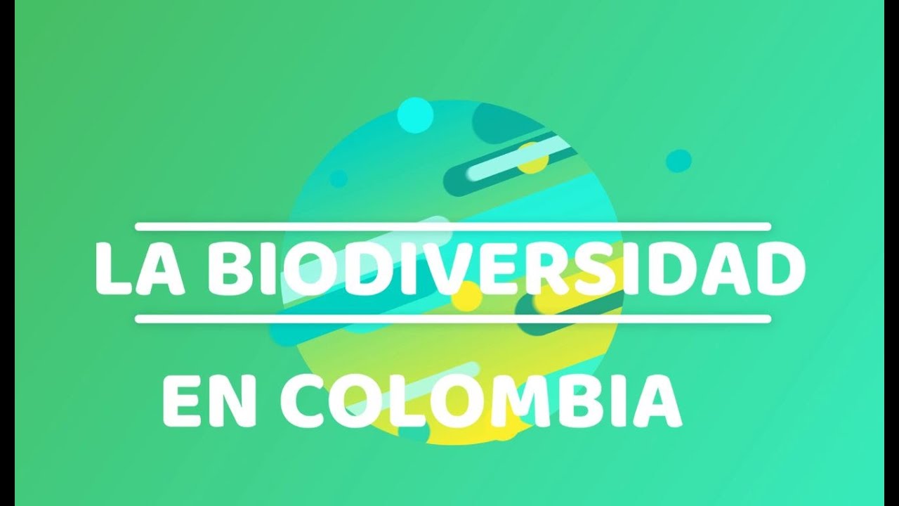 🚵‍♀️LA BIODIVERSIDAD EN COLOMBIA🚵‍♀️ | EL PROFE ADRIÁN - YouTube