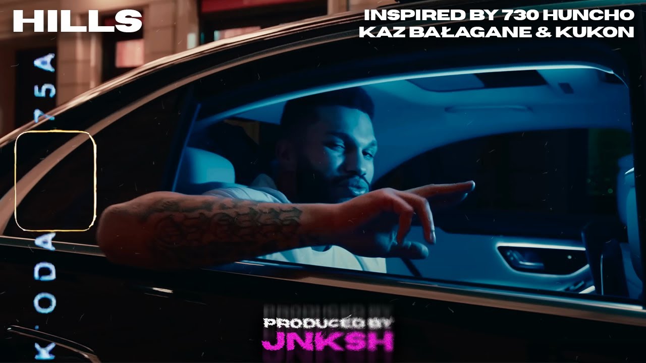 [FREE] 730 HUNCHO x KAZ BAŁAGANE x KUKON TYPE BEAT | HILLS | DARK/AMBIENT TRAP TYPE BEAT 2024 ...