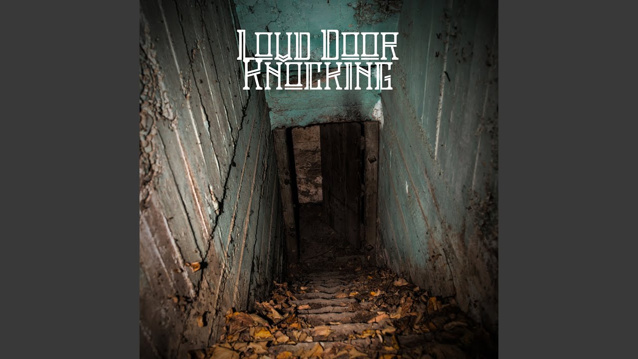 Scary Door Knocking - YouTube