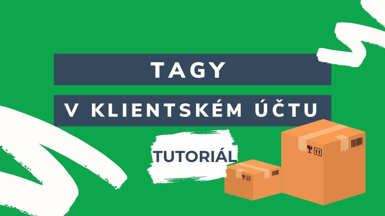 🎓 Tutoriál: Tagy v klientském účtu | Pošta bez hranic - YouTube