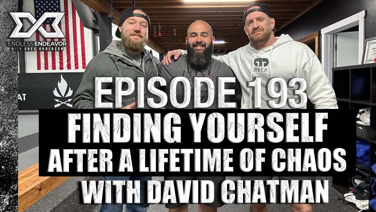 EP193 Finding Yourself After a Lifetime of Chaos David Chatman Endless ...