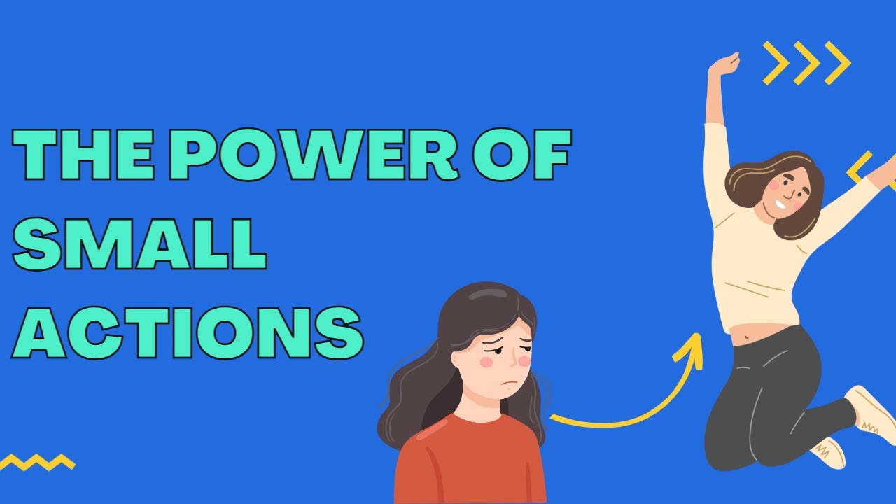 The Power of Small Actions: A Short Story - YouTube