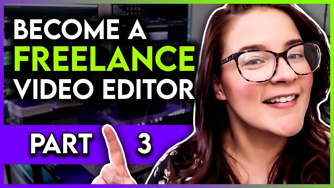 Become a Freelance Video Editor in ONE YEAR (Part 3 - The THICK of it ...