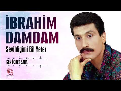 İbrahim Damdam - Sen Öğret Bana