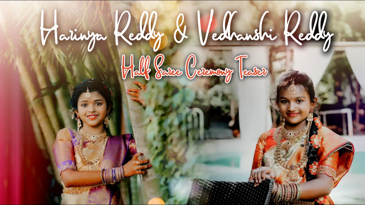 #Harinya Reddy & #Vedanshi Reddy (Half Saree Ceremony) Song #teaser ...