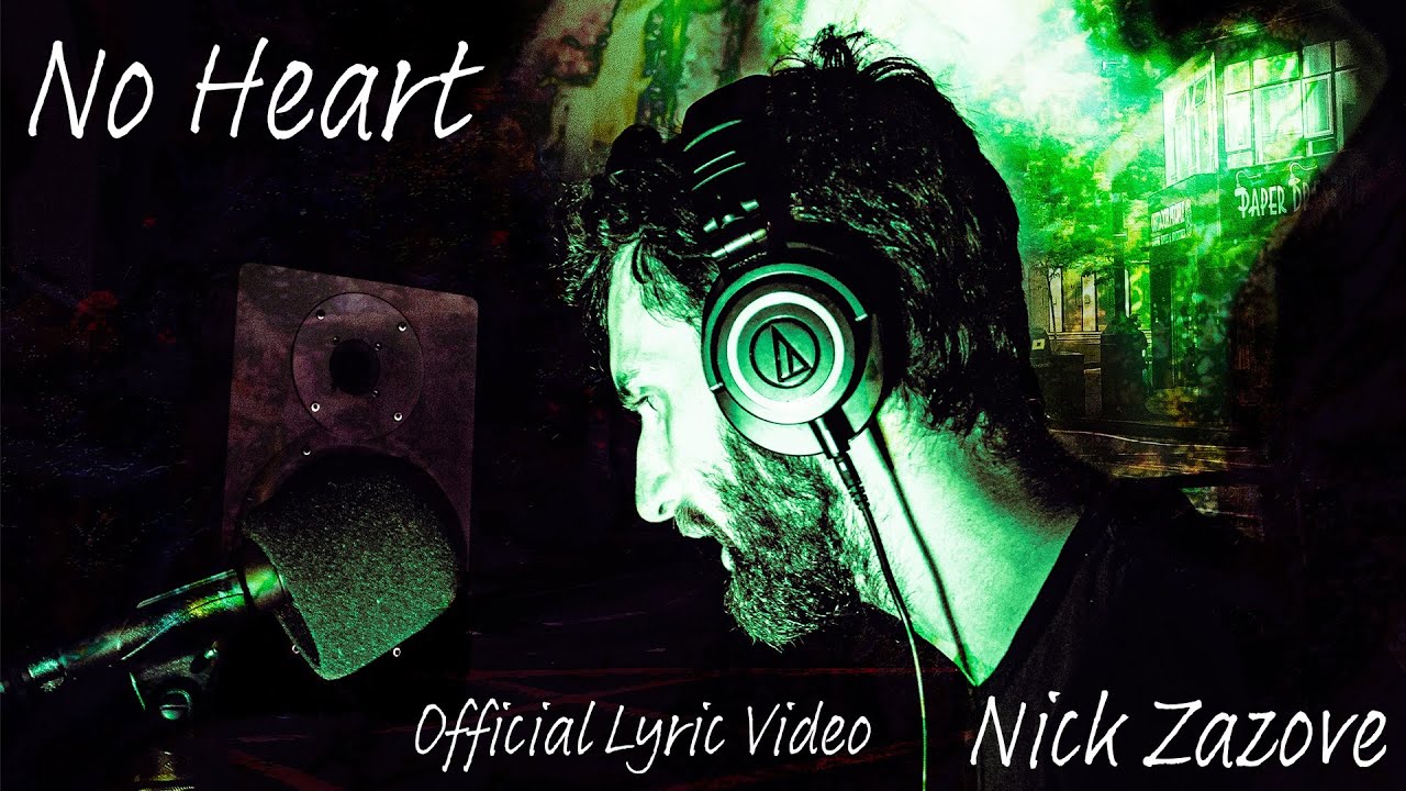 No Heart by Nick Zazove (Official Lyric Video) - YouTube