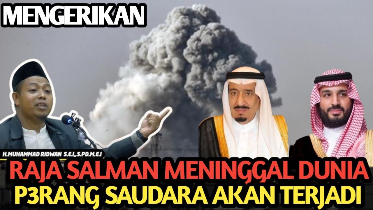Jika Raja Salman meninggal fitnah Terbesar Arab Saudi Terjadi 'Ust ...