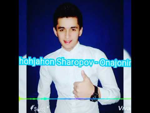 Shohjahon Sharopov - Onajonim