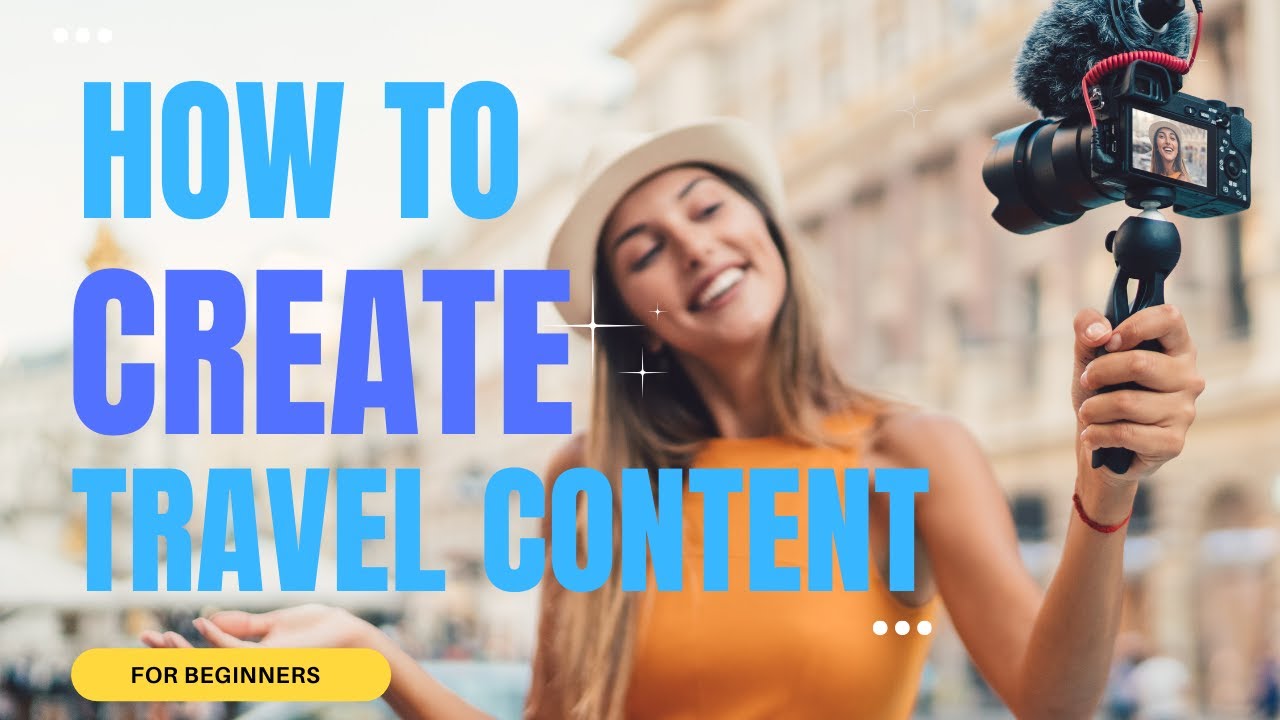 Unique Tips for Making Your Travel Content Stand Out - YouTube
