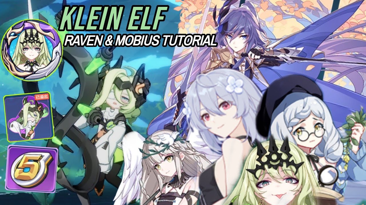 Klein Elf Overview, How to playing Raven & Mobius, Spending 5th ...