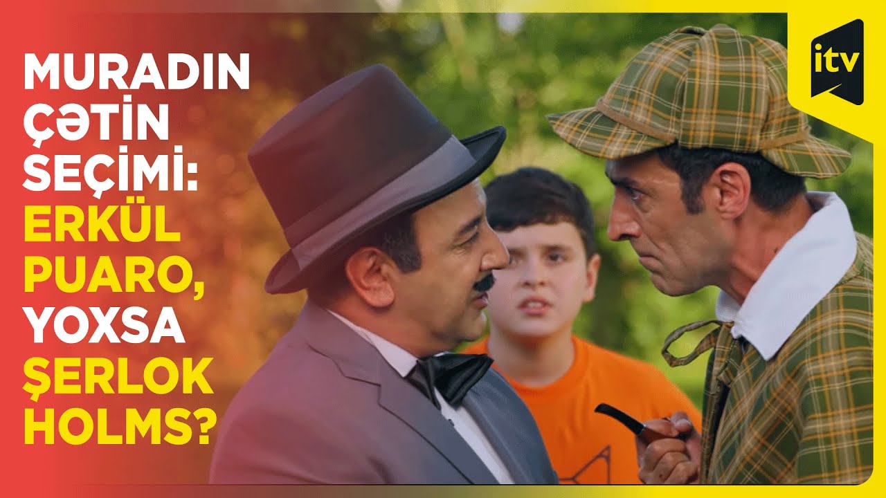 Muradın çətin seçimi: Erkül Puaro, yoxsa Şerlok Holms? - YouTube