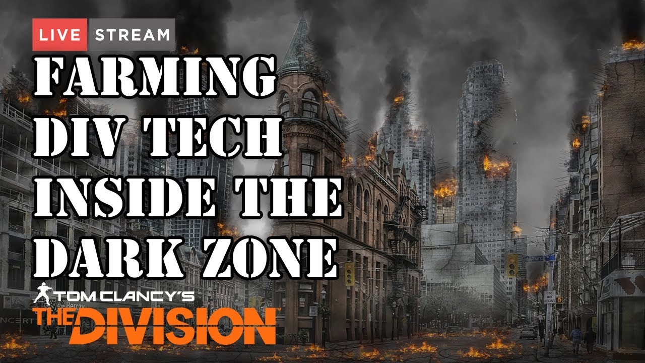 🔴 Дивизия ёпта - The Division - Live Stream - Farming Div Tech inside ...