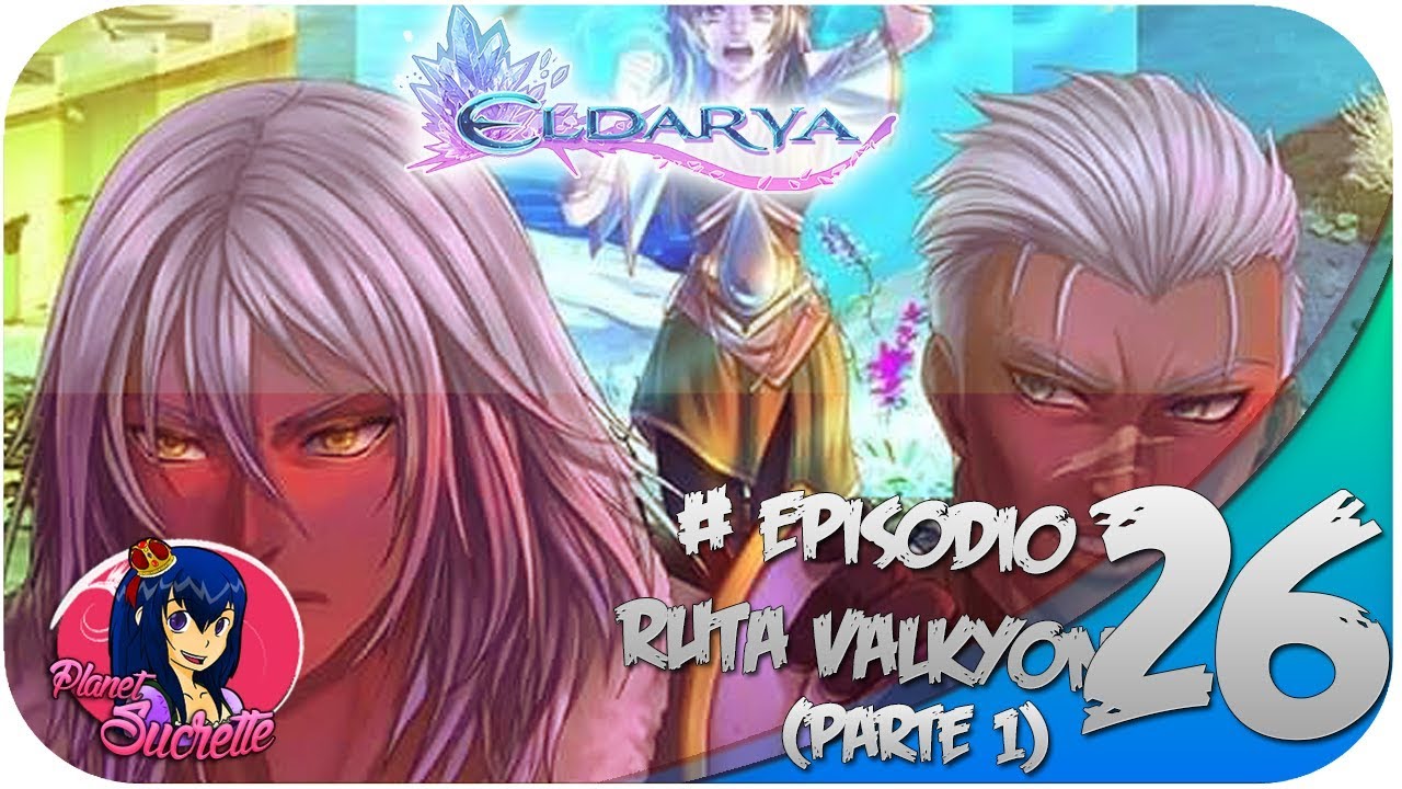 Eldarya episodio 26 ruta Valkyon parte 1/5 - YouTube