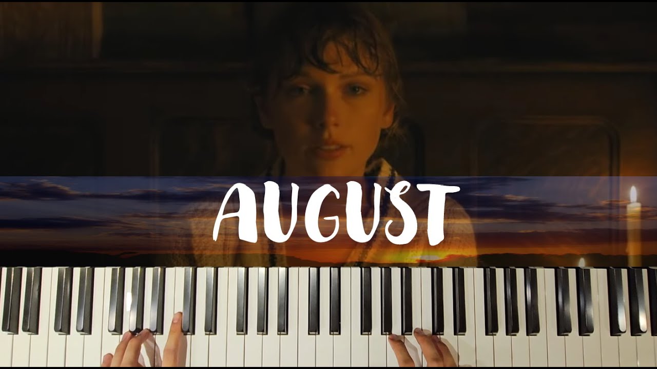 Taylor Swift - August | PIANO COVER - YouTube