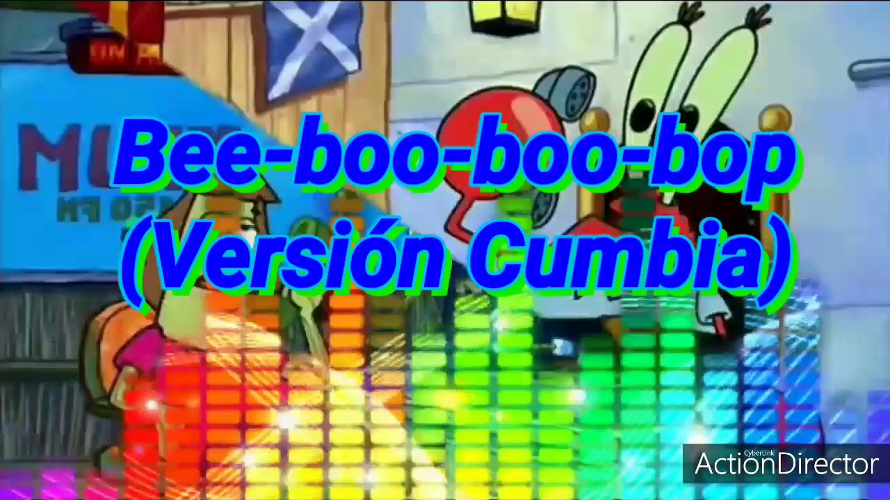 Don Cangrejo; Bee-boo-boo-bop - Bob Esponja (Versión Cumbia) 2019 - YouTube